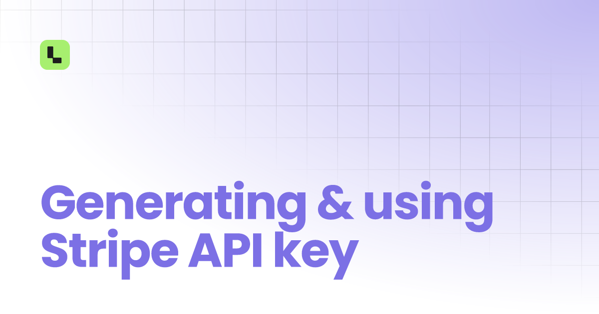 Generating & using Stripe API key